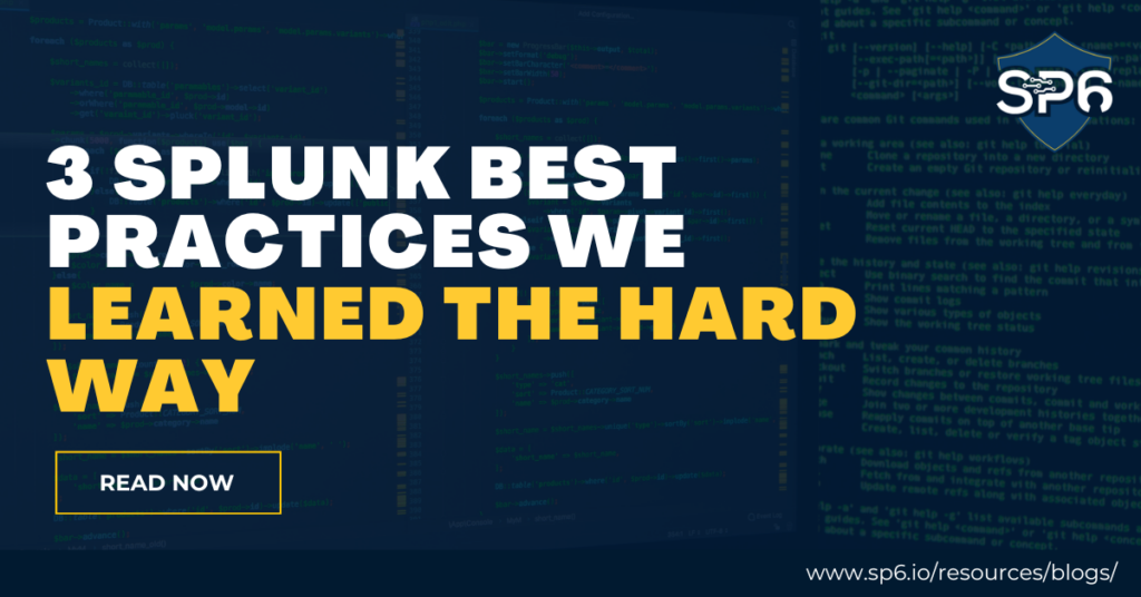 3 Splunk Best Practices We Learned the Hard Way